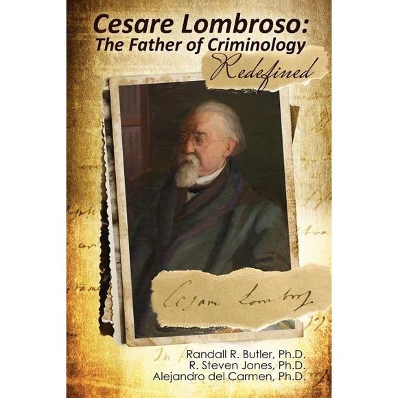 Randall Butler | Other | Cesare Lombroso The Father Of Criminology ...